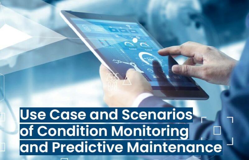 Use Case and Scenarios of Condition Monitoring and Predictive Maintenance - Globalprojekt ...